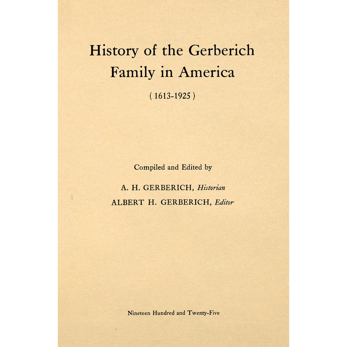 History Of The Gerberich Family In America (1613-1925) – Apple Manor Press