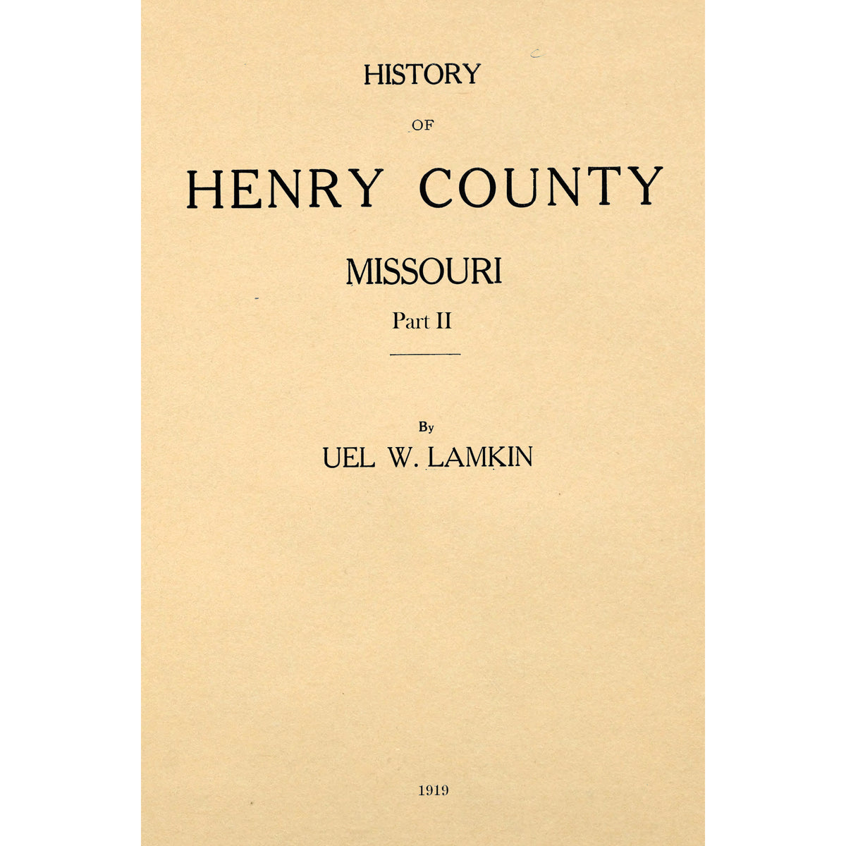 History Of Henry County, Missouri – Apple Manor Press