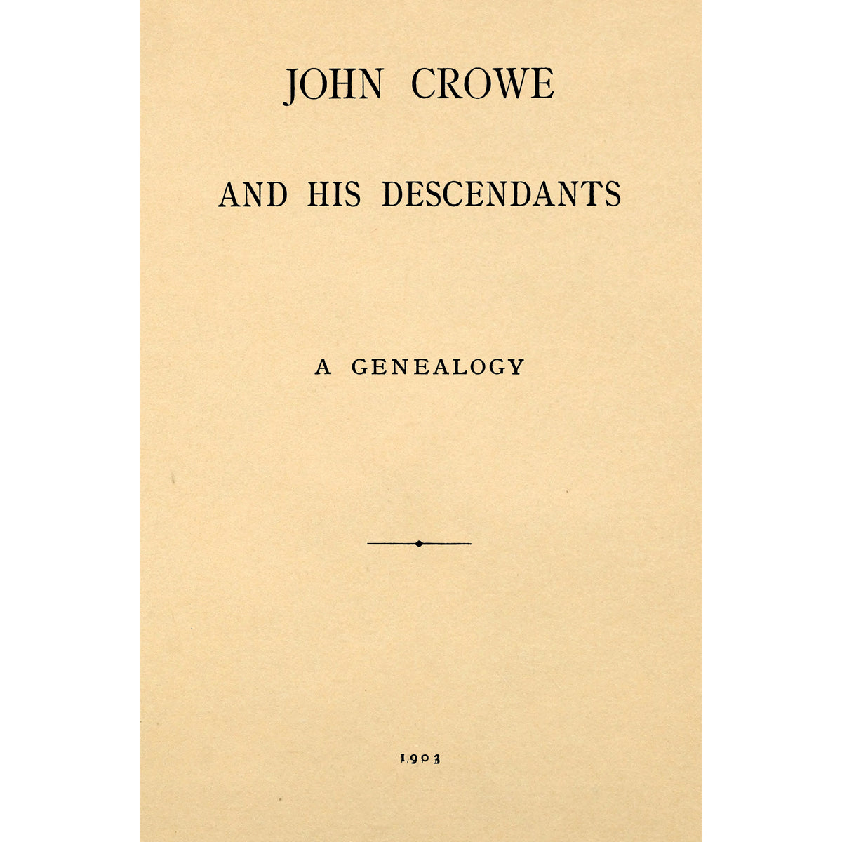 John Crowe and his descendants : a genealogy – Apple Manor Press