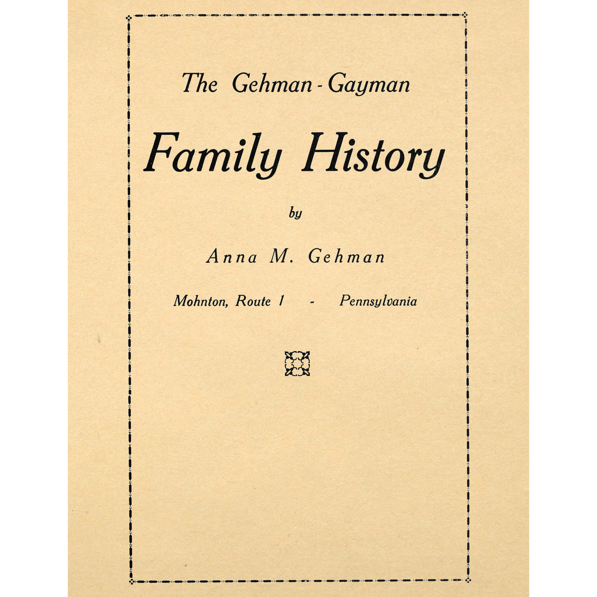 The Gehman - Gayman Family History – Apple Manor Press