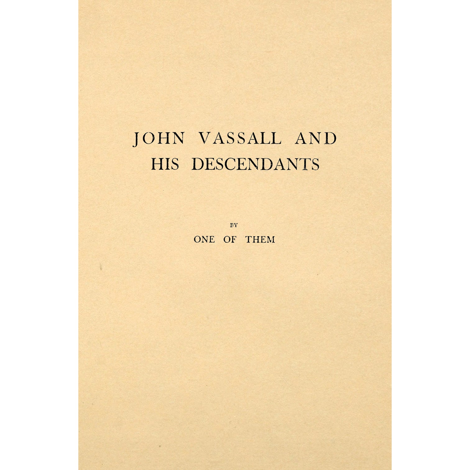 John Vassall and his descendants – Apple Manor Press