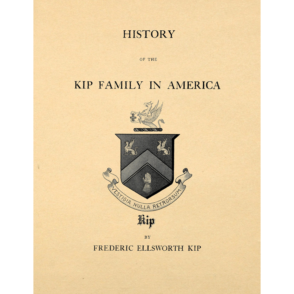 History of the Kip Family in America – Apple Manor Press