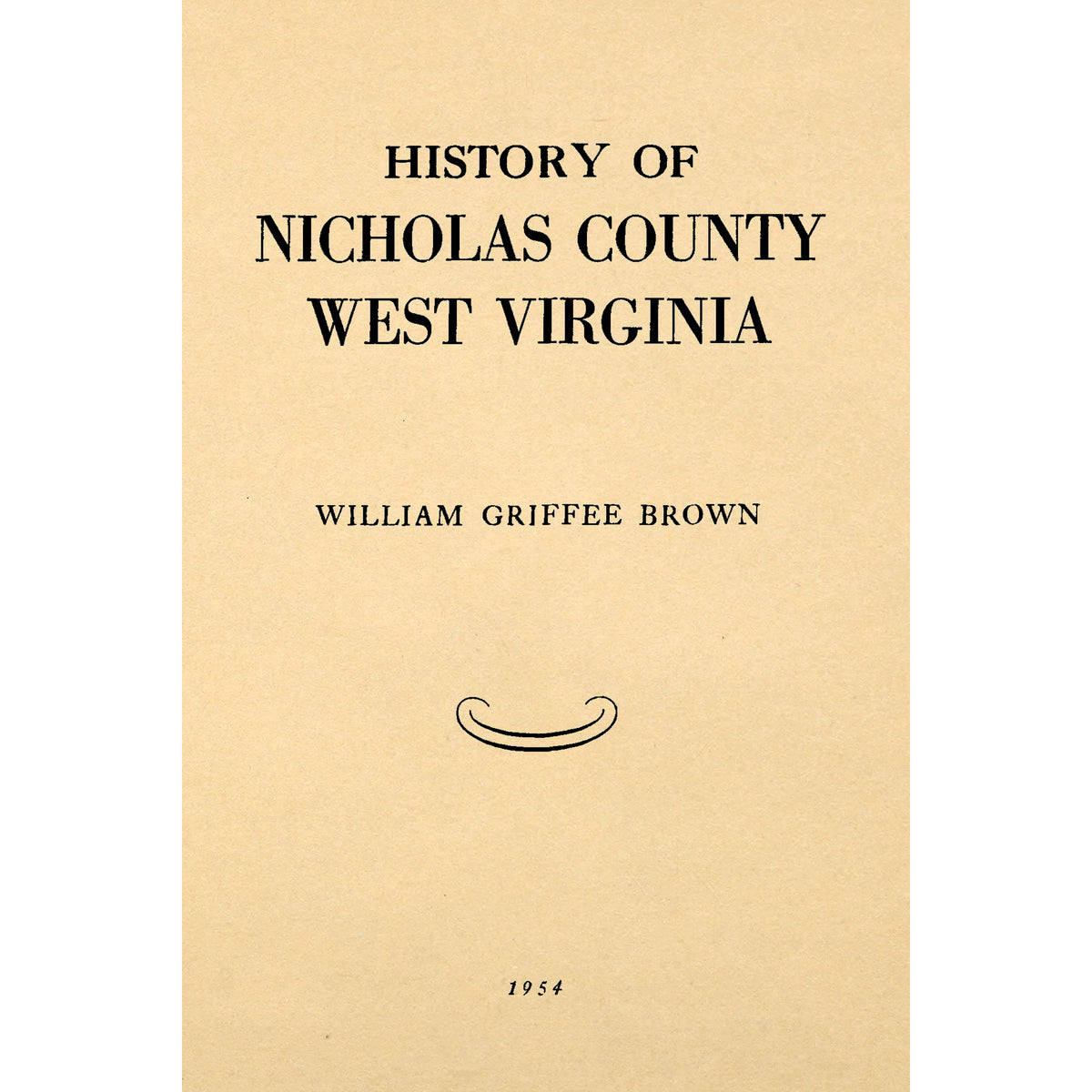History of Nicholas County, West Virginia – Apple Manor Press