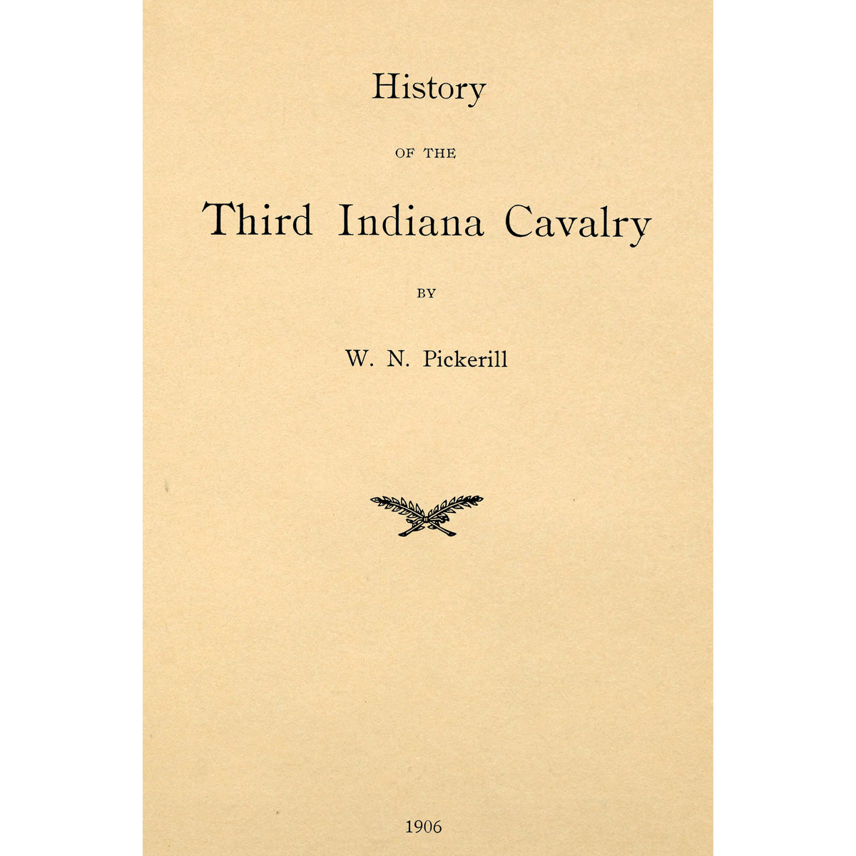 History of the Third Indiana Cavalry – Apple Manor Press