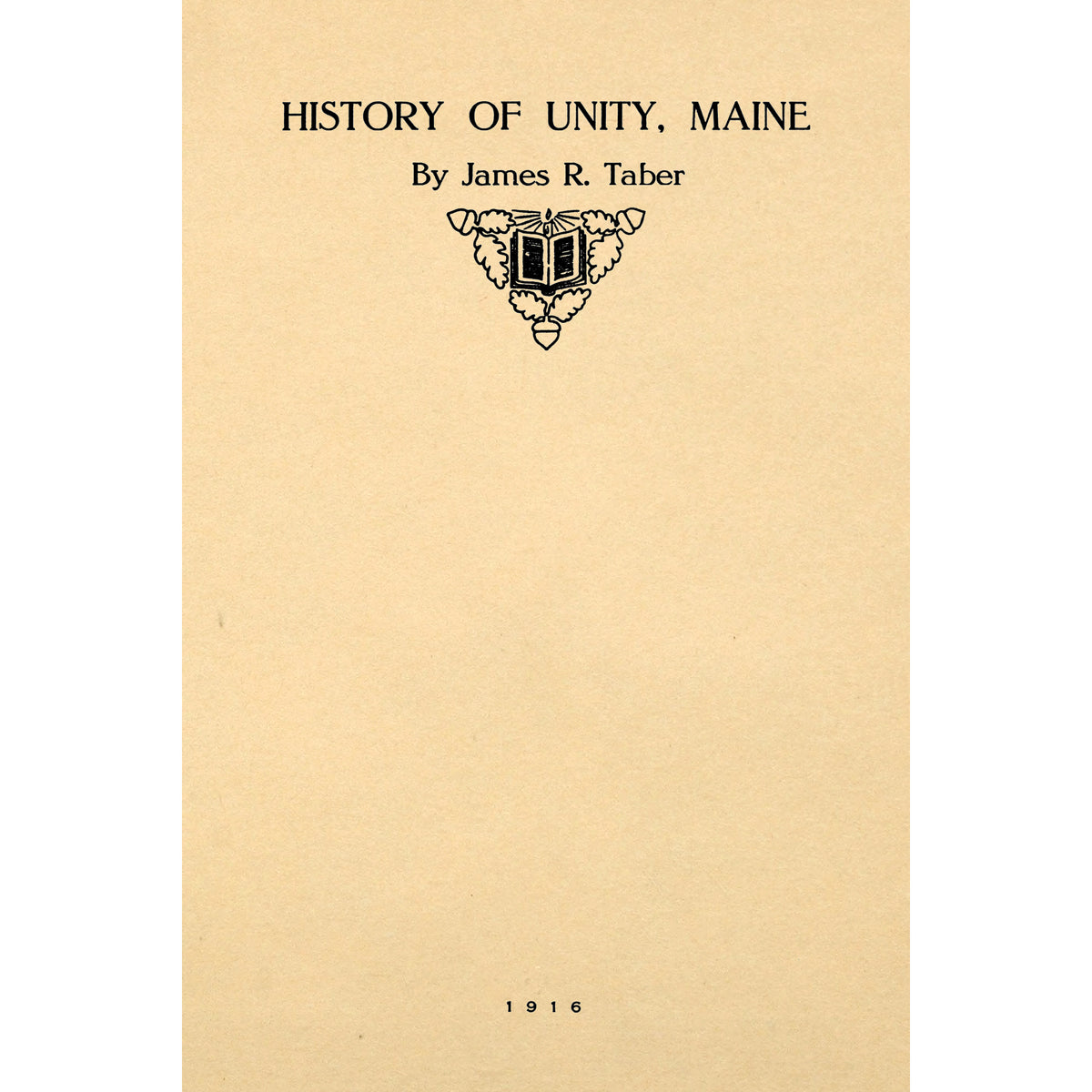 History of Unity, Maine – Apple Manor Press