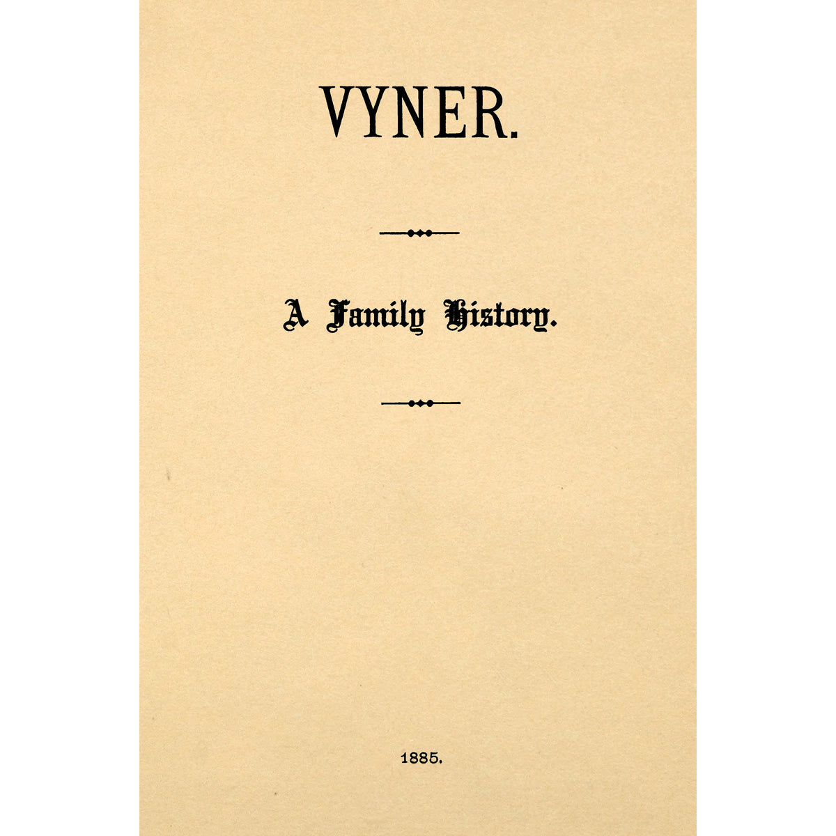 Vyner, Family History: A Family History – Apple Manor Press