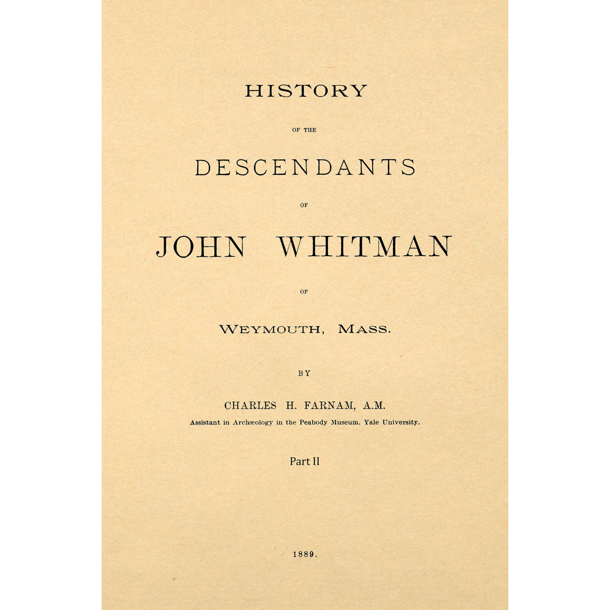 History Of The Descendants Of John Whitman Of Weymouth, Mass. – Apple ...