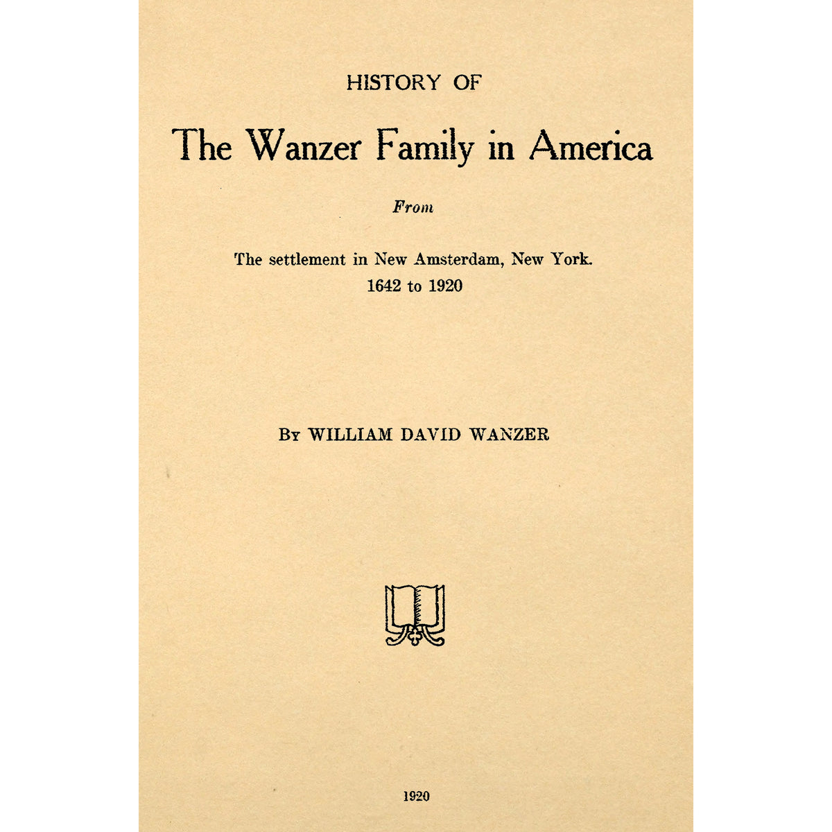 History of the Wanzer Family in America – Apple Manor Press